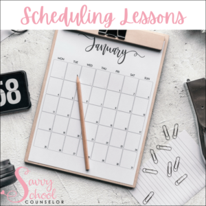 Creating a School Counselor Schedule - Savvy School Counselor